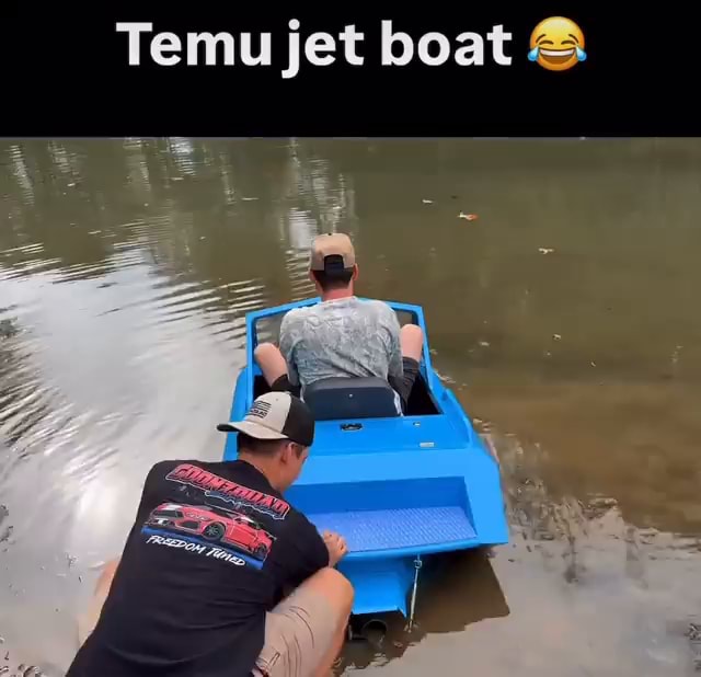 Temu jet boat - iFunny