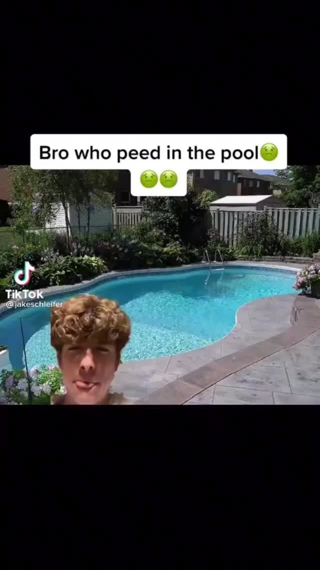 Bro who peed in the pool cf TikTOk - iFunny