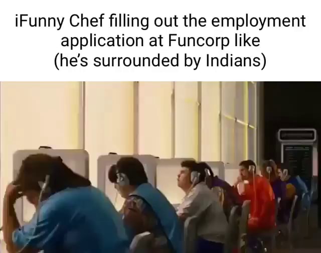 IFunny Chef filling out the employment application at Funcorp like (he ...