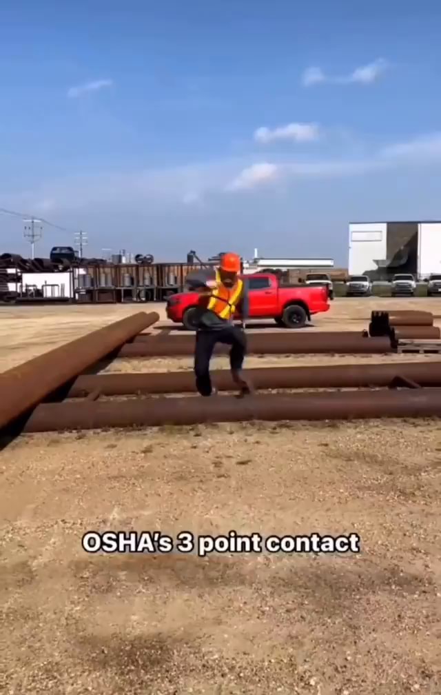 OSHA's 3 point Contact - iFunny
