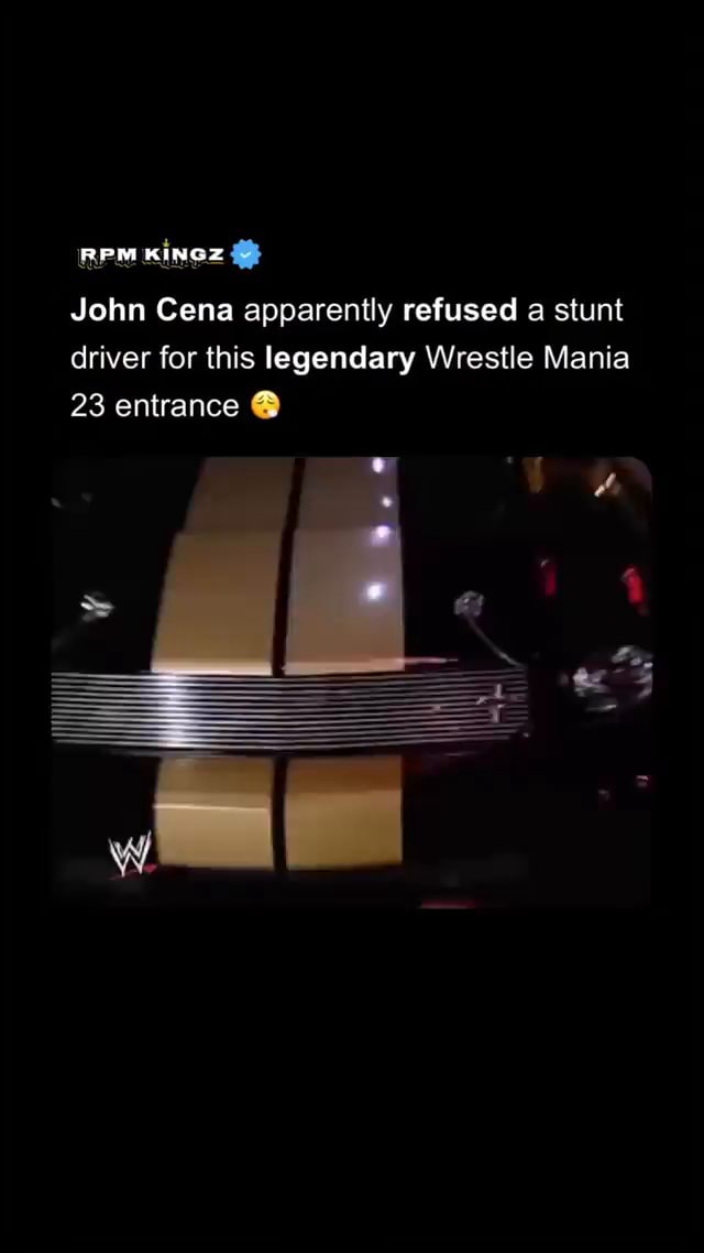 RPM KINGZ John Cena apparently refused a stunt driver for this ...