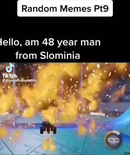 Random Memes ello, am 48 year man from Slominia - iFunny
