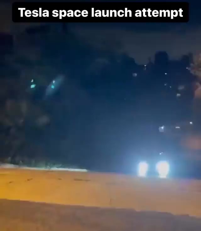Tesla space launch attempt - iFunny