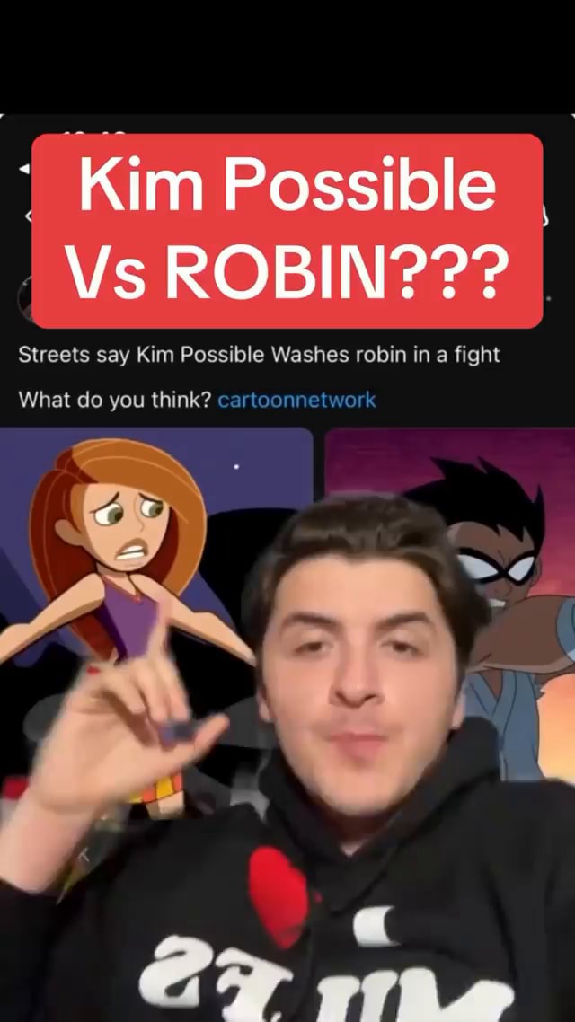 Kim Possible I Vs ROBIN??? I Streets say Kim Possible Washes robin in a ...