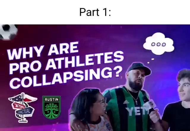WHY ARE ATHLETES COLLAPSING? - iFunny