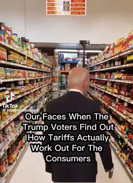 Our Faces When The Trump Voters Find Out How Tariffs Actually Work Out ...