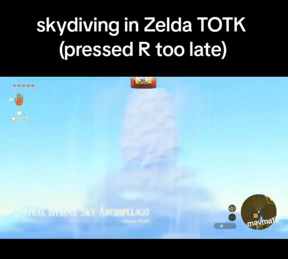 Skydiving in Zelda TOTK (pressed R too late) - iFunny