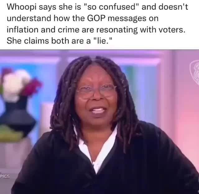 Whoopi says she is "so confused" and doesn't understand how the GOP ...