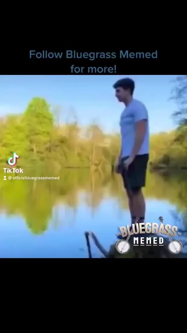 Follow Bluegrass Memed for more! cf TikTok - iFunny