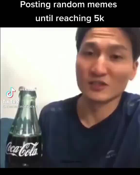 Posting random memes until reaching Sk Sf Tik - iFunny