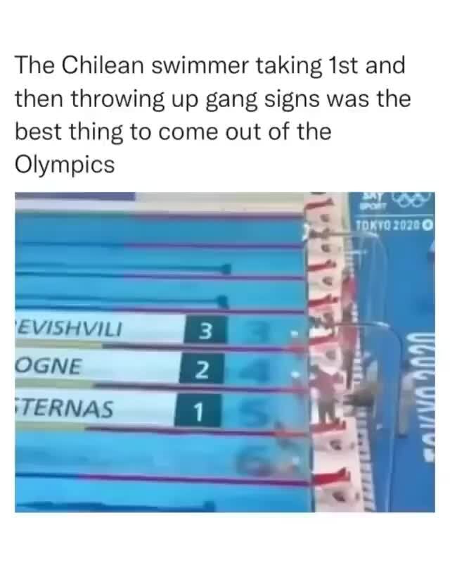 The Chilean swimmer taking tst and then throwing up gang signs was the ...