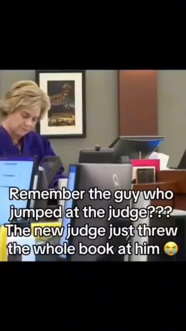 Remember the guy who jumped at the judge??? The new judge just threw ...
