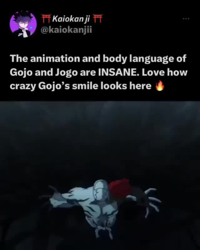Kaiokanji ca kaiokanjii The animation and body language of Gojo and ...