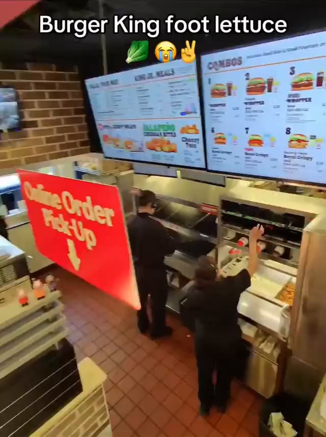 Burger King foot lettuce - iFunny