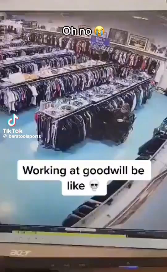 Working at goodwill be like - iFunny