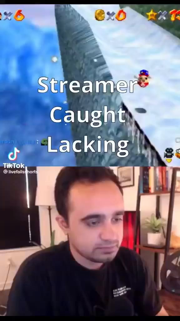 Streamer Caught Lacking Tik - iFunny