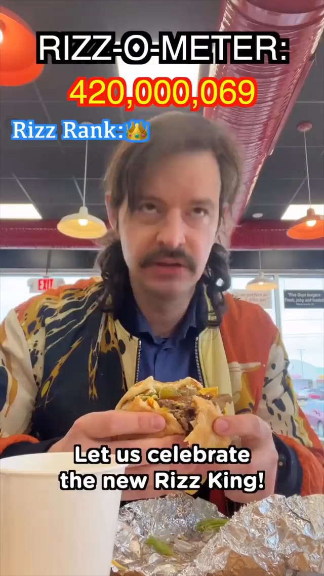 METER. Rizz Rank: Let us celebrate the new Rizz King! - iFunny