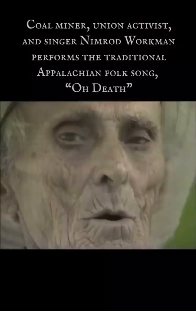 Coat MINER, UNION ACTIVIST, AND SINGER NIMROD WorKMAN PERFORMS THE ...