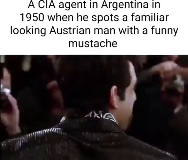 IA agent In Argentina In 1950 when he spots a familiar looking Austrian ...