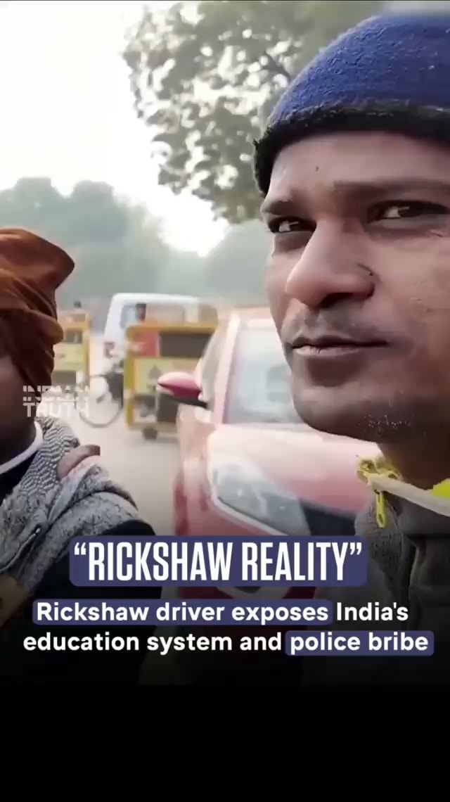 I "RICKSHAW REALITY" Rickshaw driver exposes India's education system ...