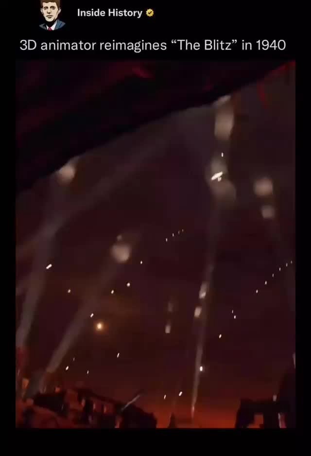 Inside History @ pp 30 animator reimagines "The Blitz" in 1940 ' é - iFunny