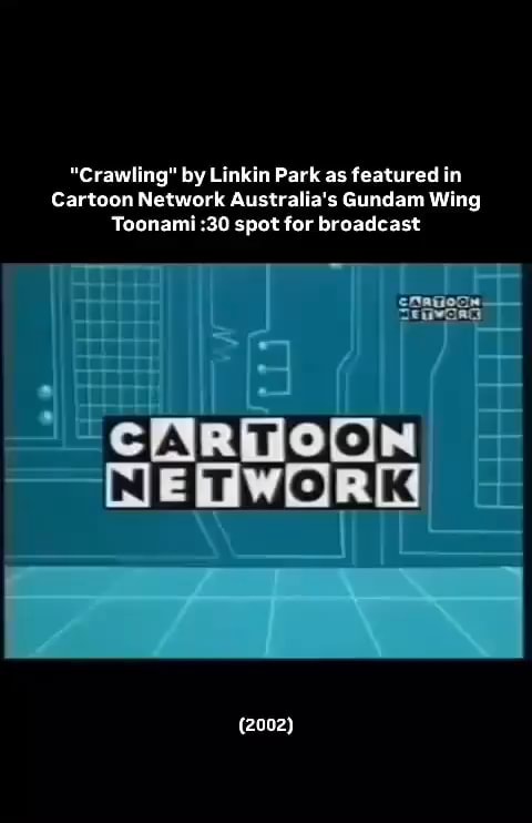 "Crawling" by Linkin Park as featured in Cartoon Network Australia's ...