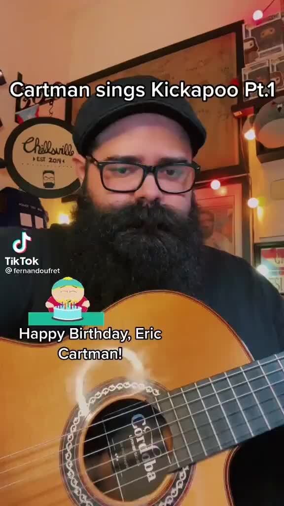 He Cartman sings Kickapoo cf TikTok Happy Birthday, Eric Cartman! - iFunny