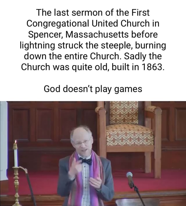 The last sermon of the First Congregational United Church in Spencer, Massachusetts before ...