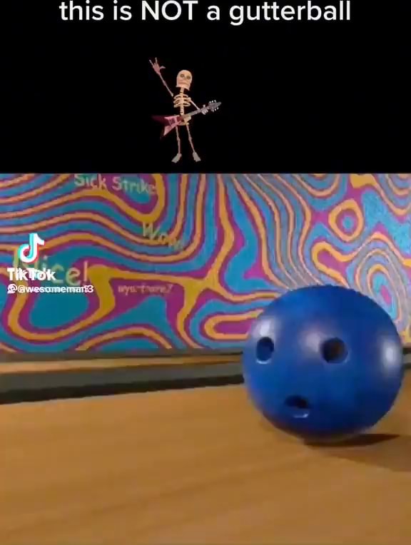 This is NOT a gutterball - iFunny