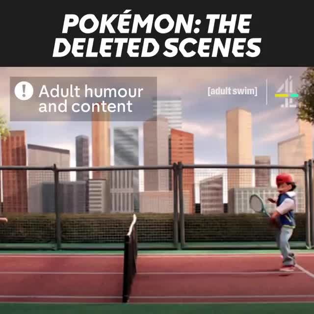 POKÉMON: THE DELETED SCENES - iFunny