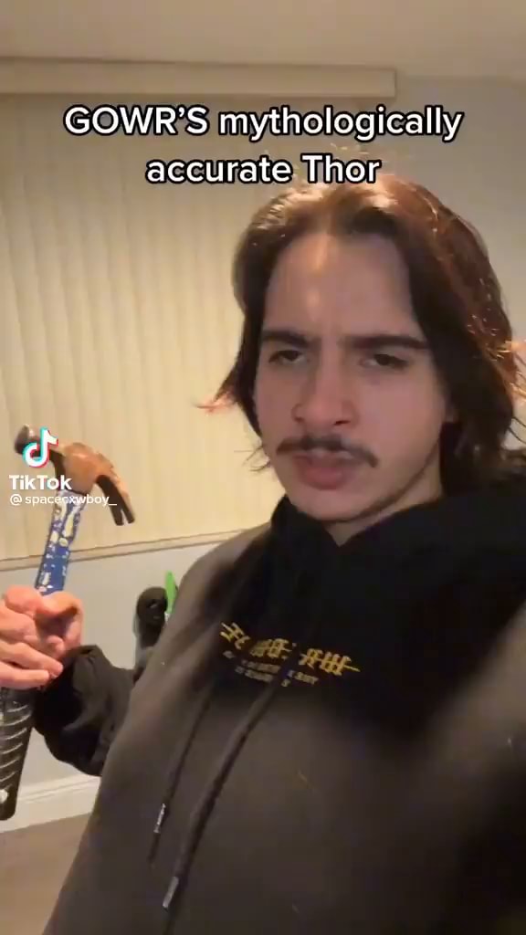 GOWR''S mythologically accurate Thor TikTok - iFunny