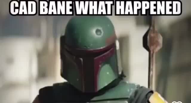 CAD BANE WHAT HAPPENEE - iFunny