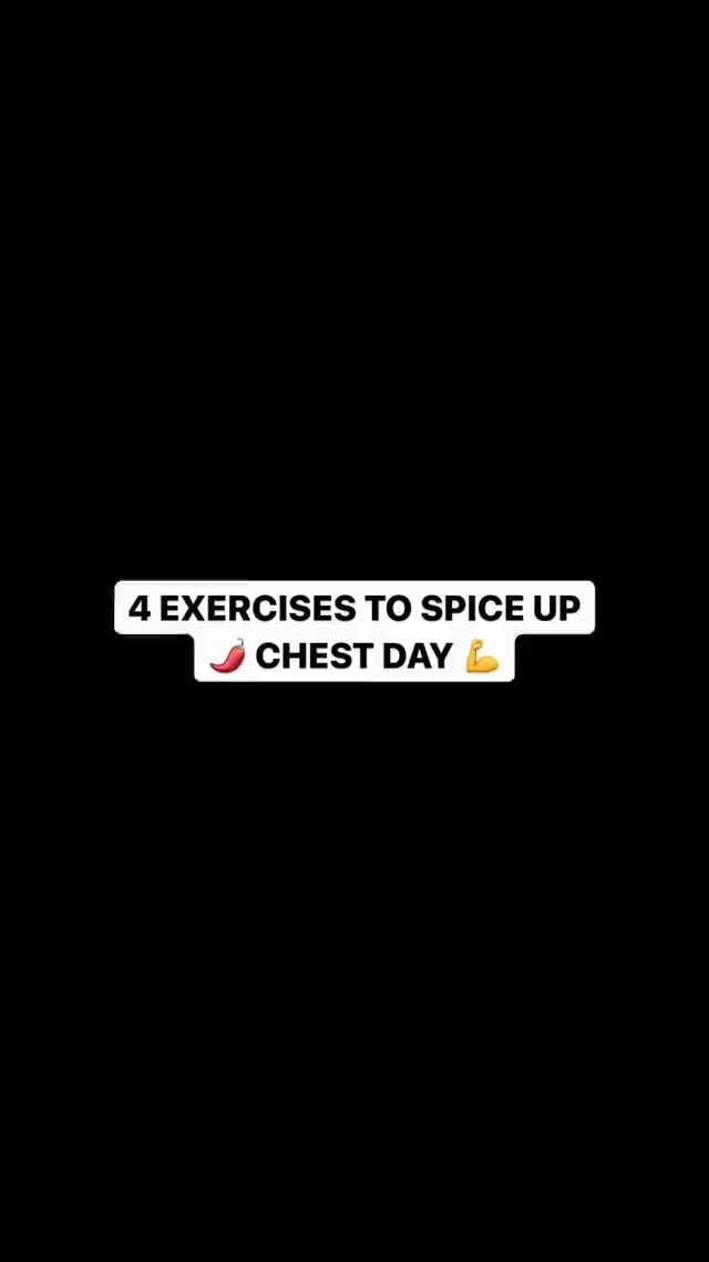 4 EXERCISES TO SPICE UP CHEST DAY - iFunny