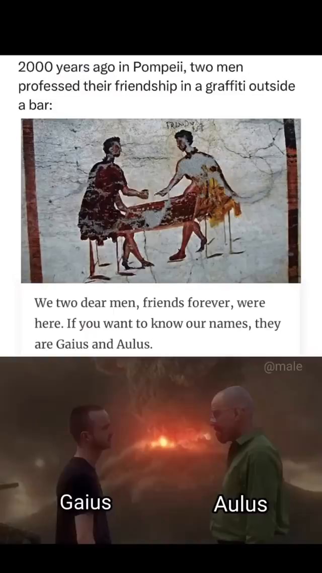 2000 years ago in Pompeii, two men professed their friendship in a ...