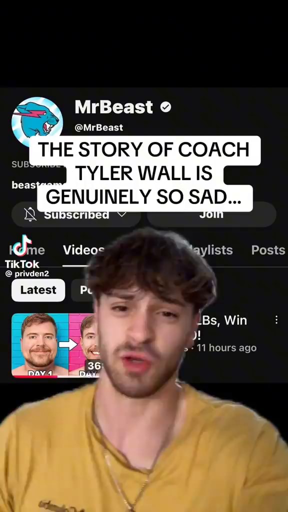 MrBeast @MrBeast THE STORY OF COACH TYLER WALL IS I GENUINELY SO SAD ...