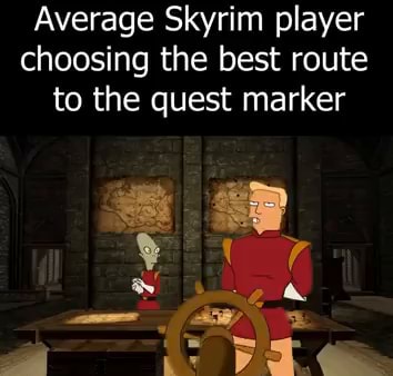 Average Skyrim player choosing the best route to the quest marker de ...