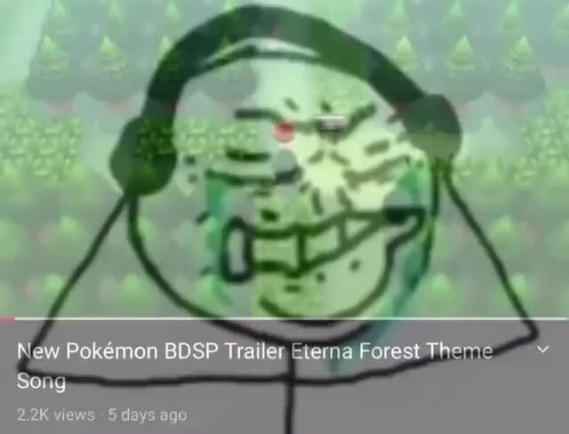 New Pokmon BDSP Trailer Eterna Forest Theme Song - iFunny