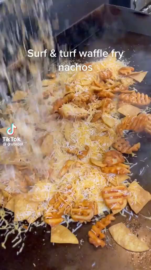 Surf & turf waffle fry nachos TIKTOK - iFunny