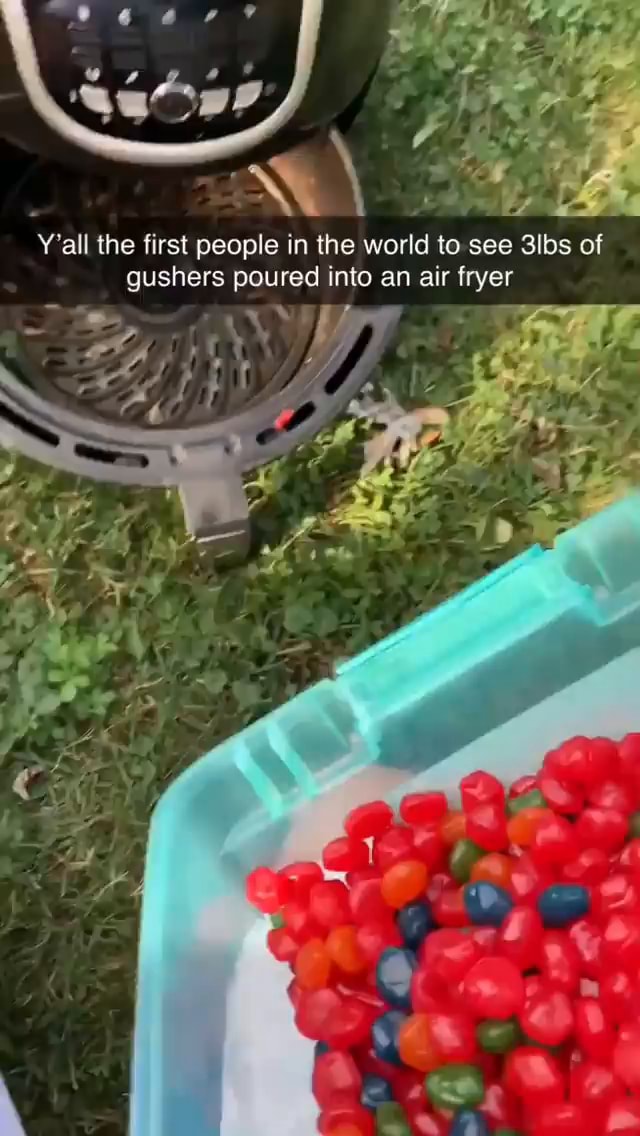 Y'all the first people in the world to see 3ibs of gushers poured into ...
