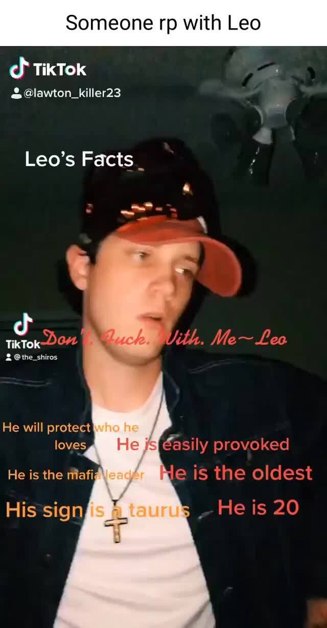 Someone rp with Leo TikTok &@lawton_killer23 Leo's Facts _ ith. Me~ Leo ...