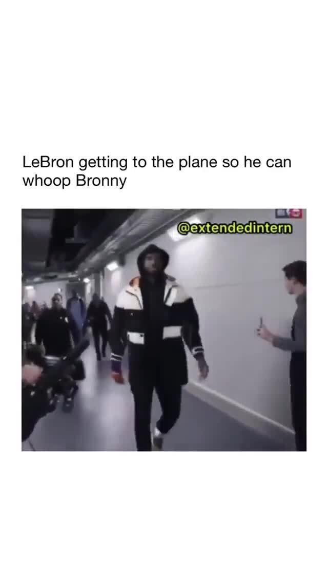 LeBron getting to the plane so he can whoop Bronny @extendedintern - iFunny
