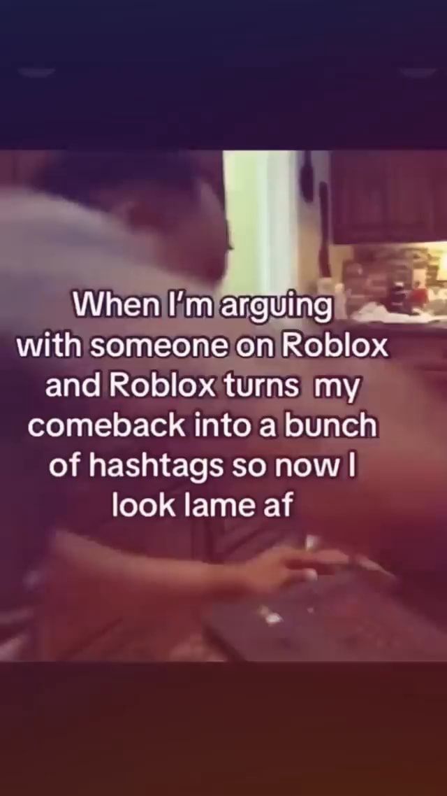 Arguing with someone on GnlRoblox and Roblox turns my comeback into a ...