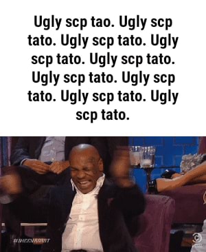 Ugly scp tao. Ugly scp tato. Ugly scp tato. Ugly scp tato. Ugly scp ...