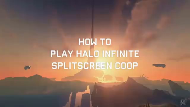 HOW TO PLAY HALO INFINITE SPLITSCREEN COOP - iFunny