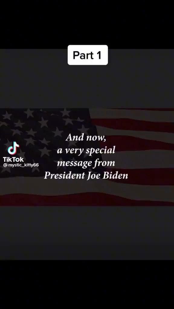 And now, a very special message from President Joe Biden - iFunny