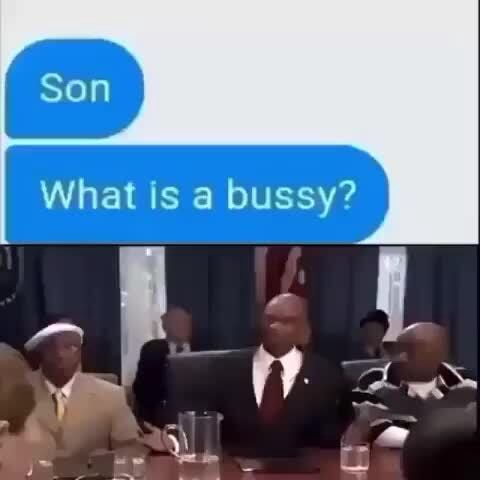 What is a bussy? - iFunny