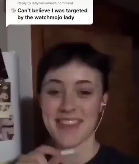 Can't believe I was targeted by the watchmojo lady - iFunny