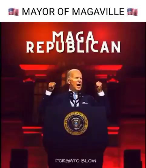 MAYOR OF MAGAVILLE REPUBLICAN FORGIATO BLOW - iFunny