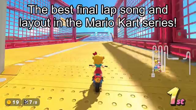 The best final lap song and layout I in the Mario Kart? Series! - iFunny