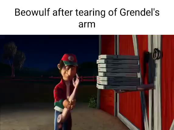 Beowulf after tearing of Grendel's arm - iFunny